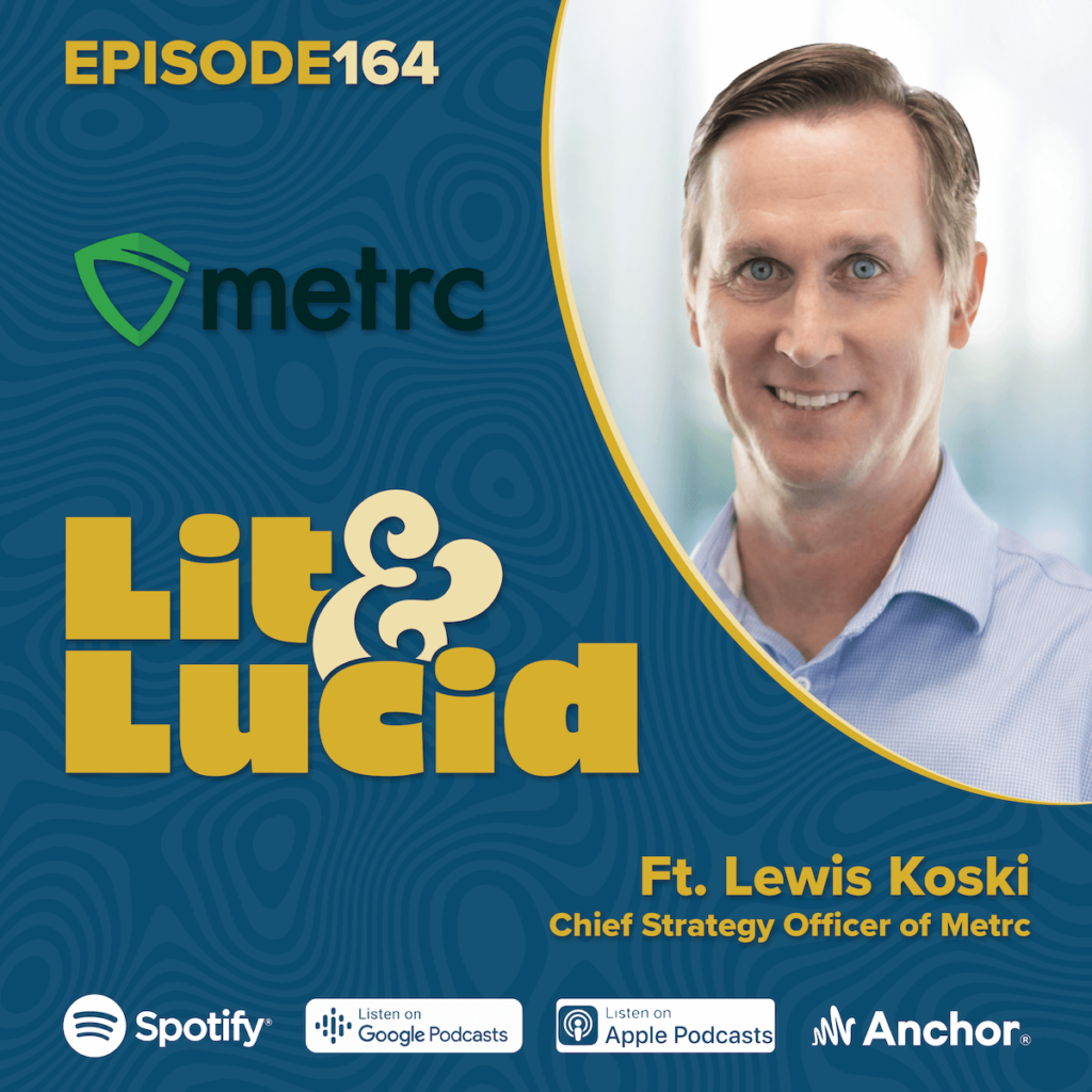 Lit & Lucid: Seed to Sale Tracking Software ft. Lewis Koski, Chief ...
